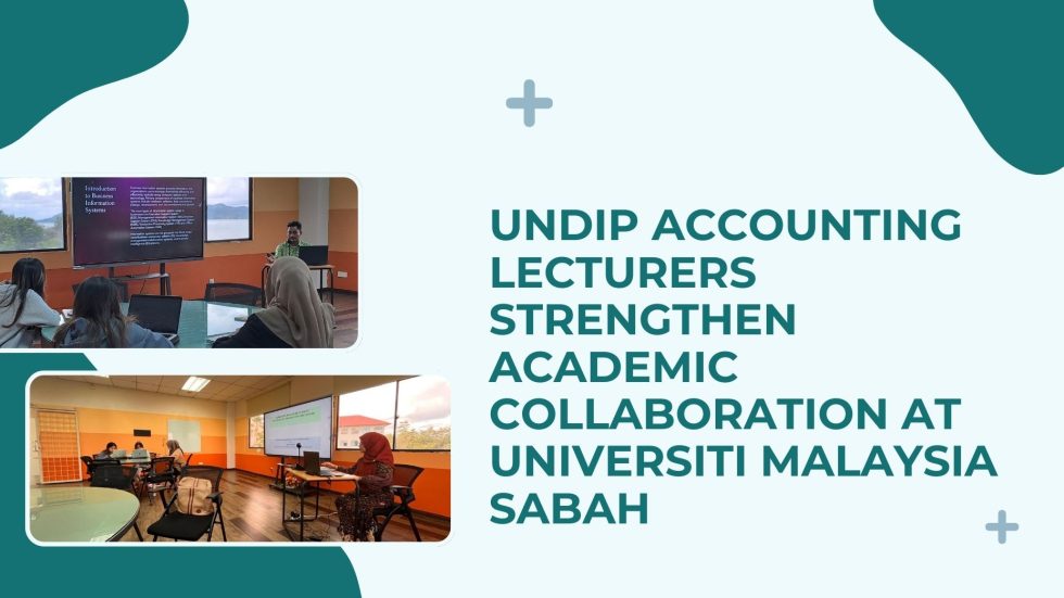 Dosen Akuntansi FEB Undip Perkuat Kolaborasi Akademik di Universiti ...